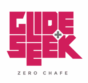 Glide and Seek – Glide and Seek Zero Chafe